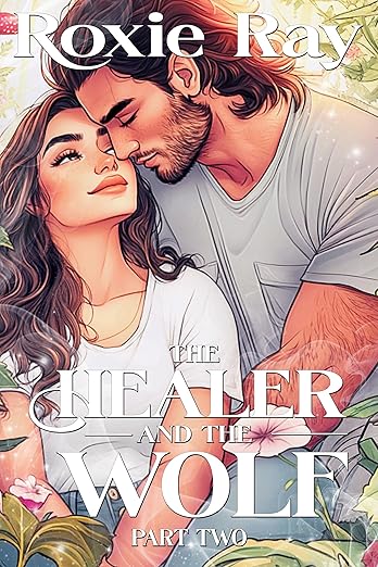 healer and the wolf part two | Veronica Scott